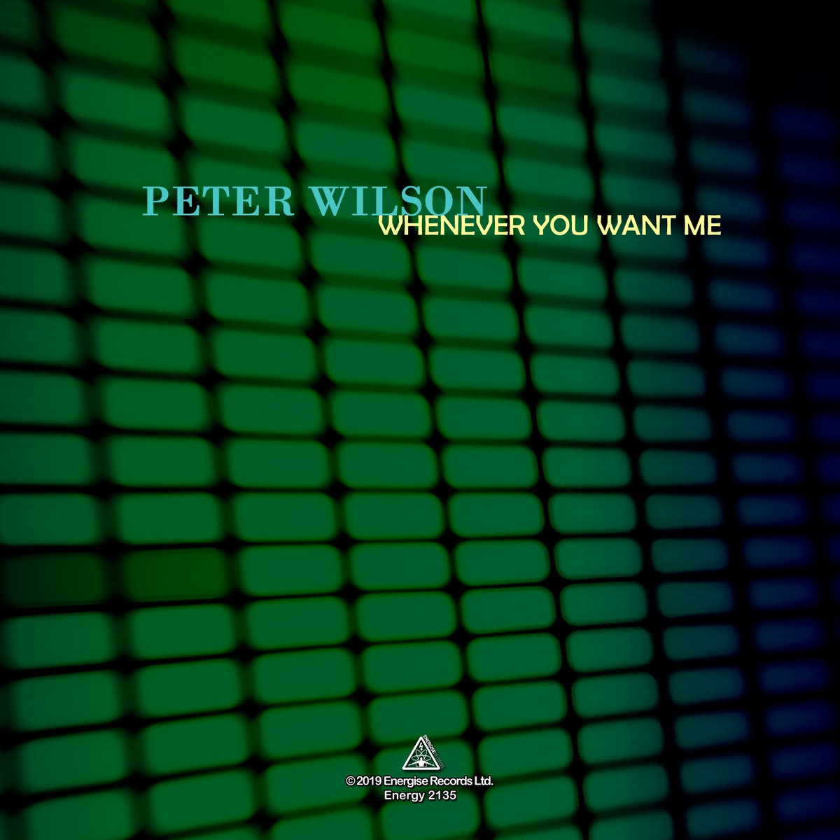 Whenever You Want Me | Peter Wilson | Energise Records