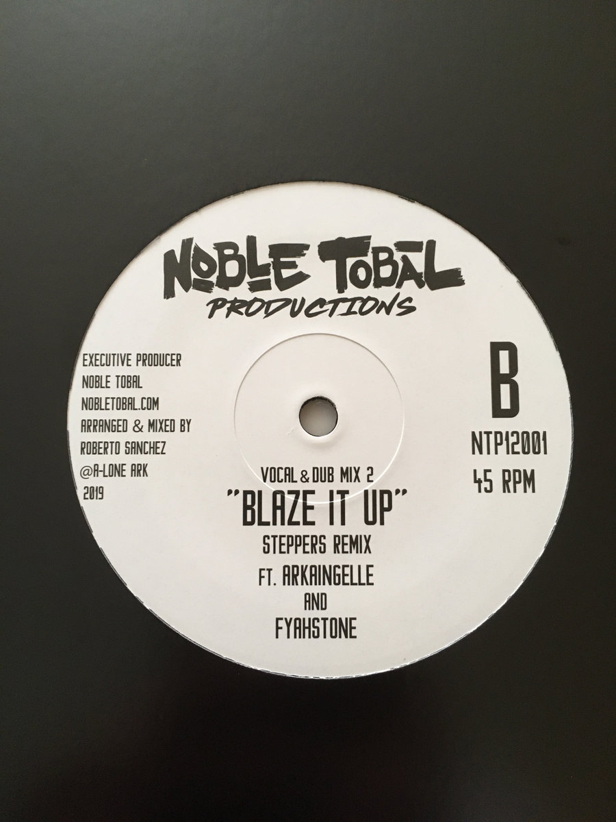Blaze it up (Steppers Remix) | Arkaingelle & Fyahstone | Noble Tobal