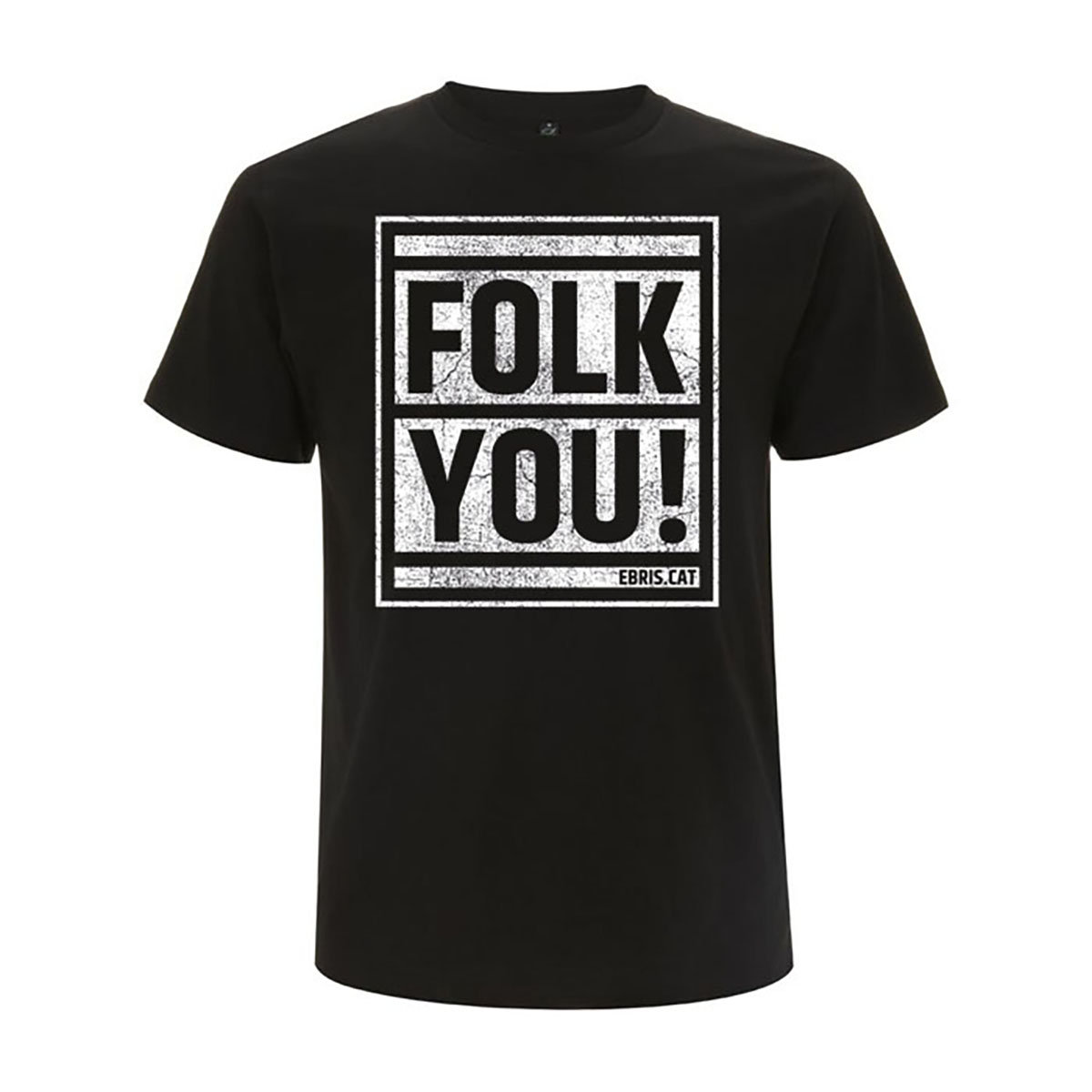 Folk You! T-shirt | Ebri Knight