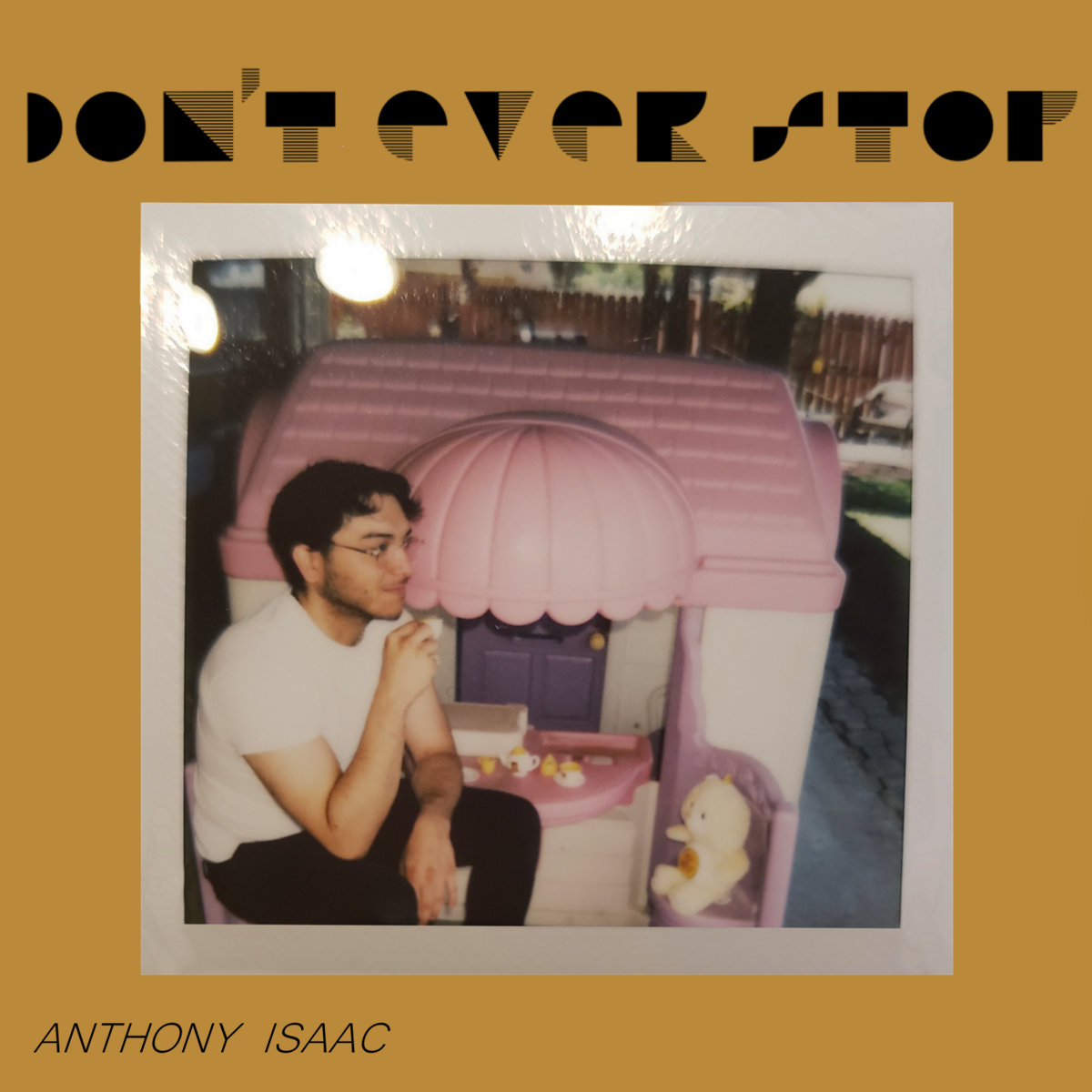 Don't Ever Stop | Anthony Isaac