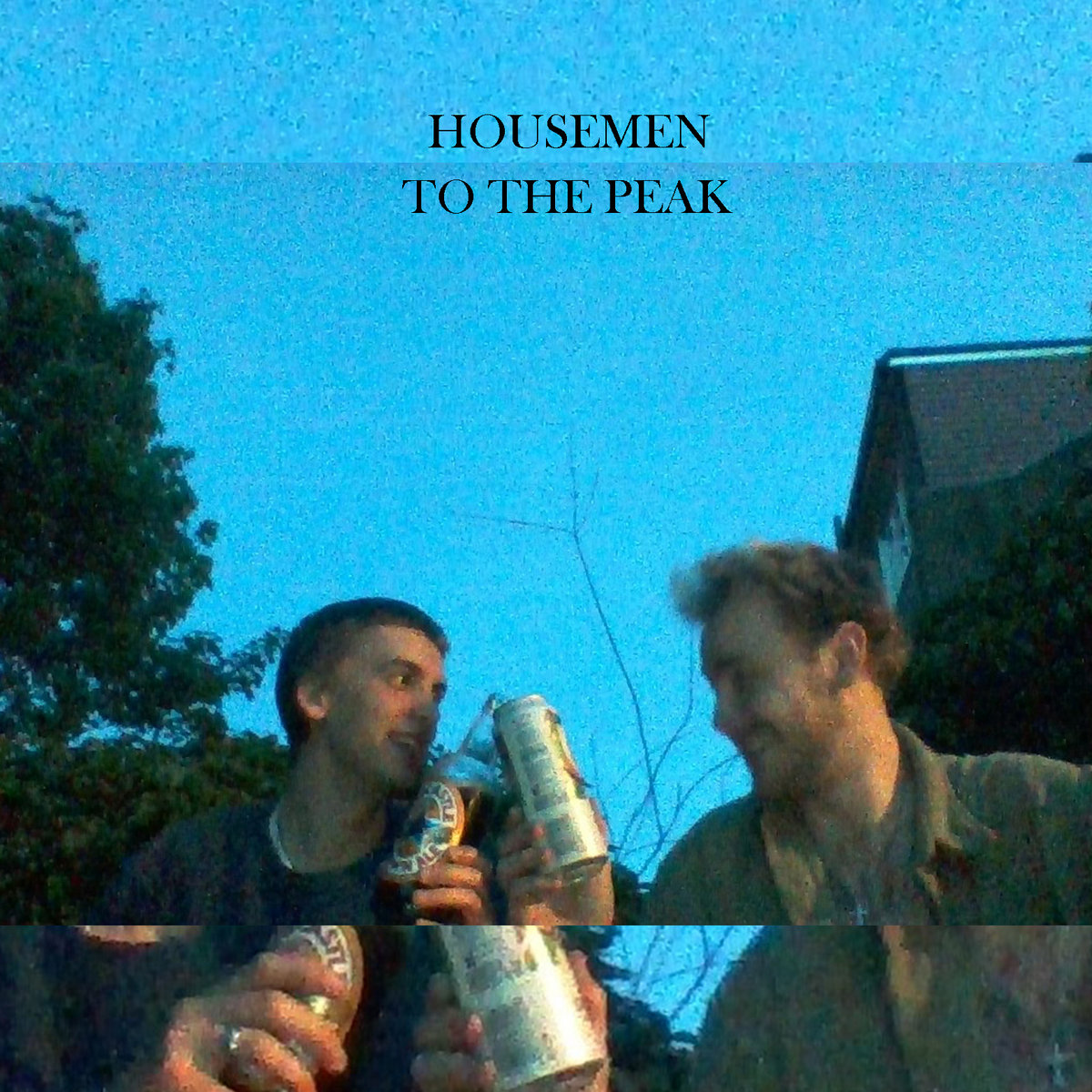 To The Peak | Housemen