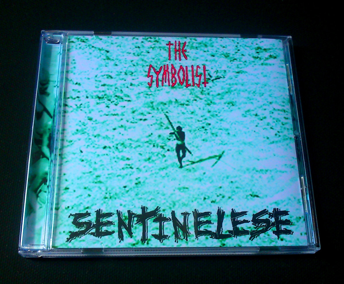 Sentinelese | The Symbolist | THE HILLS ARE DEAD - Records