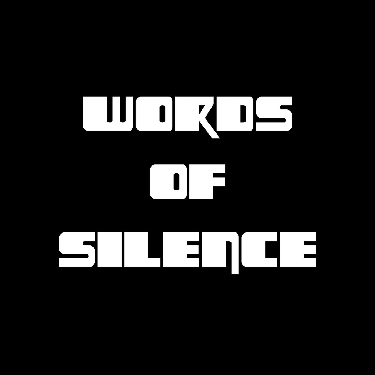 Words Of Silence Words Of Silence words-of-silence-words-of-silence