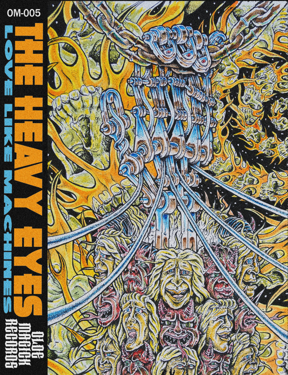 The Heavy Eyes - Love Like Machines | Olde Magick Records