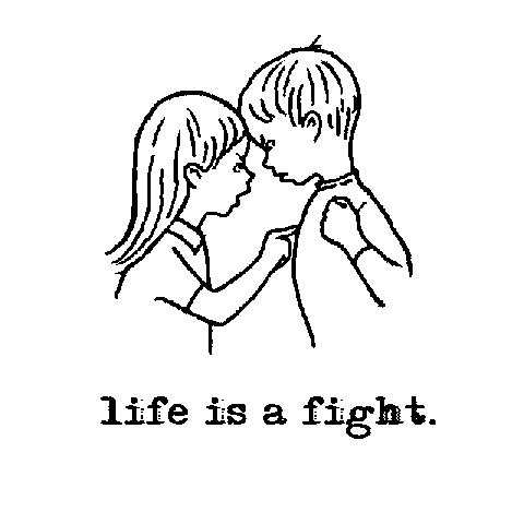 Self-Titled | Life Is A Fight