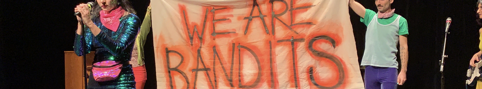 we are bandits | The Bandits