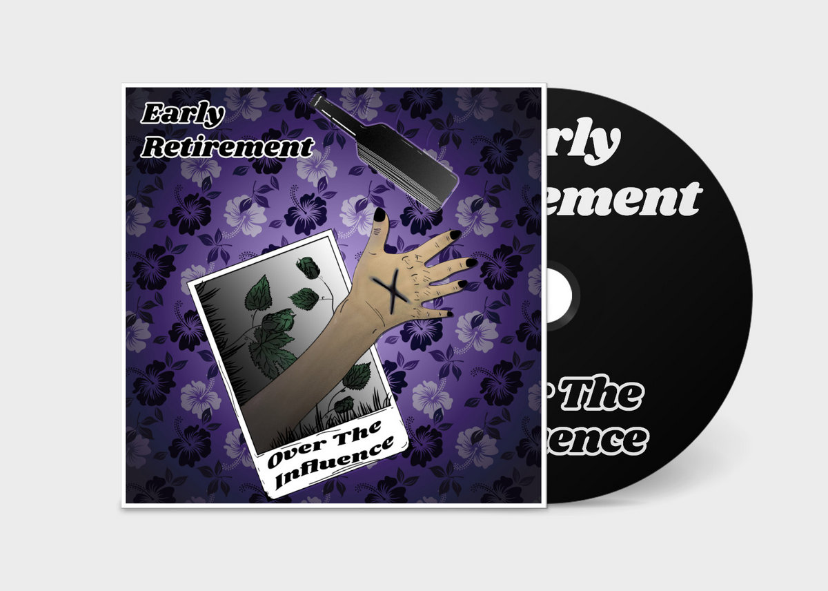 Over The Influence | Early Retirement