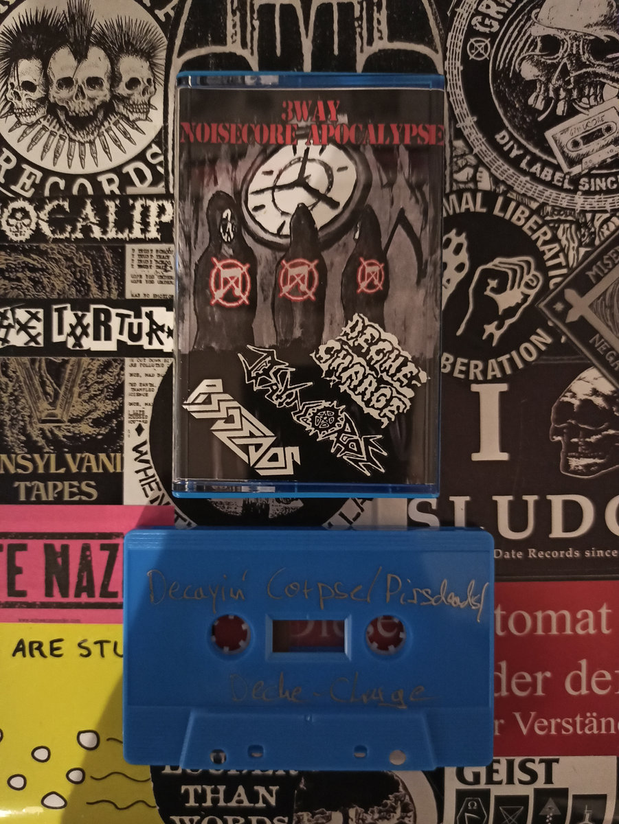 Decayin' Corpse / Pissdeads / Deche-Charge - 3way Noisecore Apocalypse ...