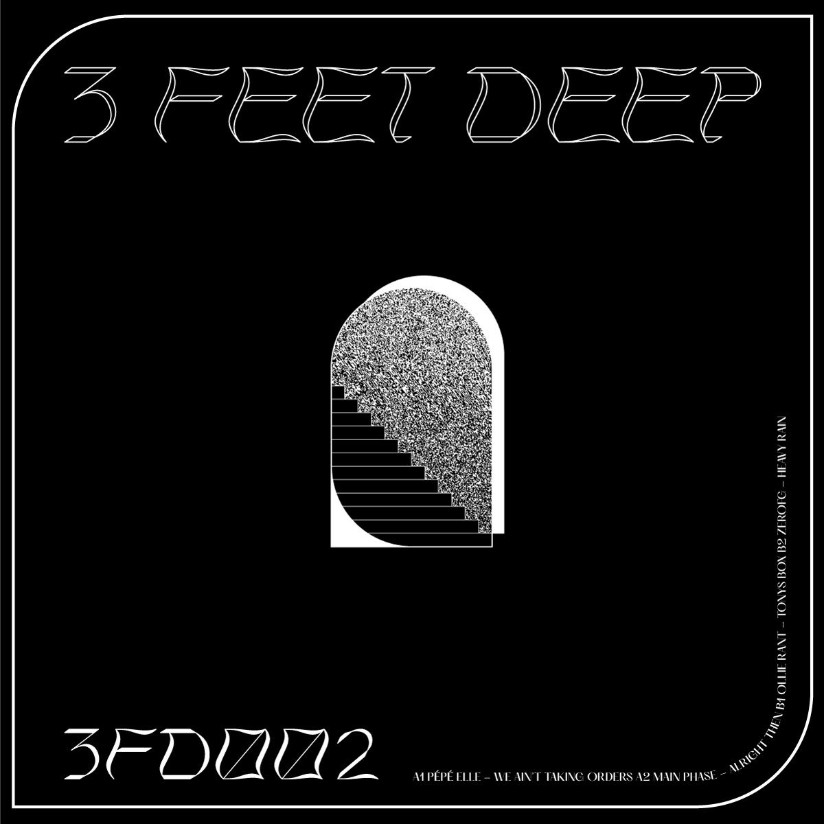 3 Feet Deep 002 | Pépé Elle, Main Phase, Ollie Rant, ZeroFG | 3 Feet ...