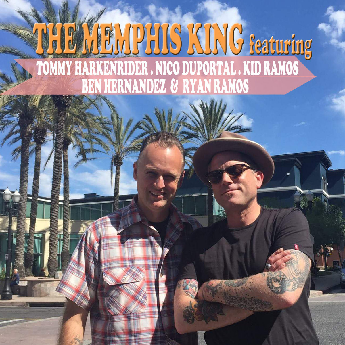 The Memphis Kings featuring Tommy Harkenrider, Nico Duportal, Kid Ramos ...