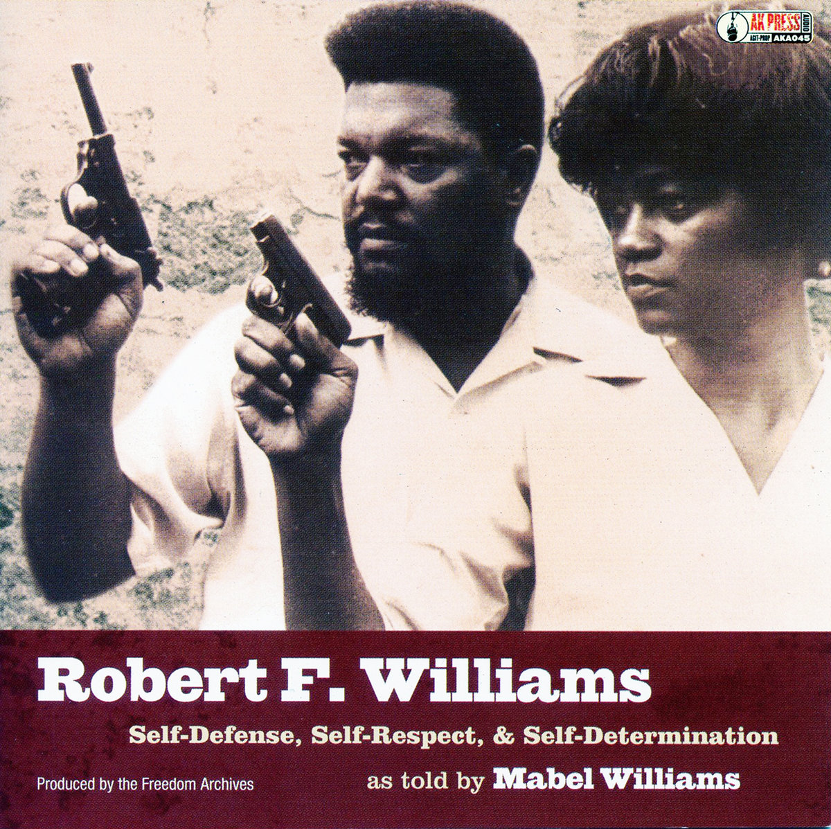 Robert F. Williams as told by Mabel Williams | Freedom Archives