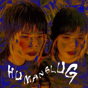 Music | Human Slug