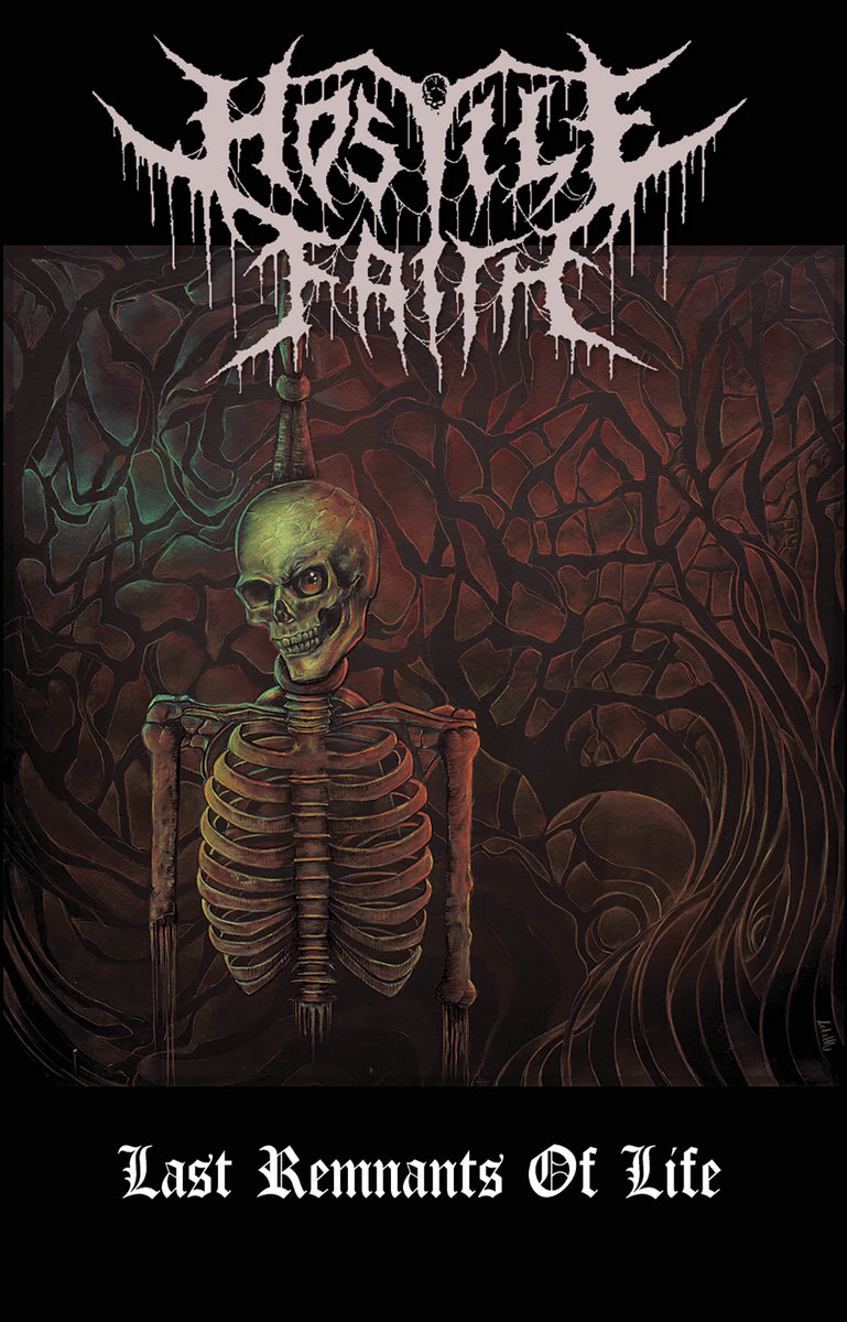 Last Remnants of Life | Hostile Faith | Life After Death