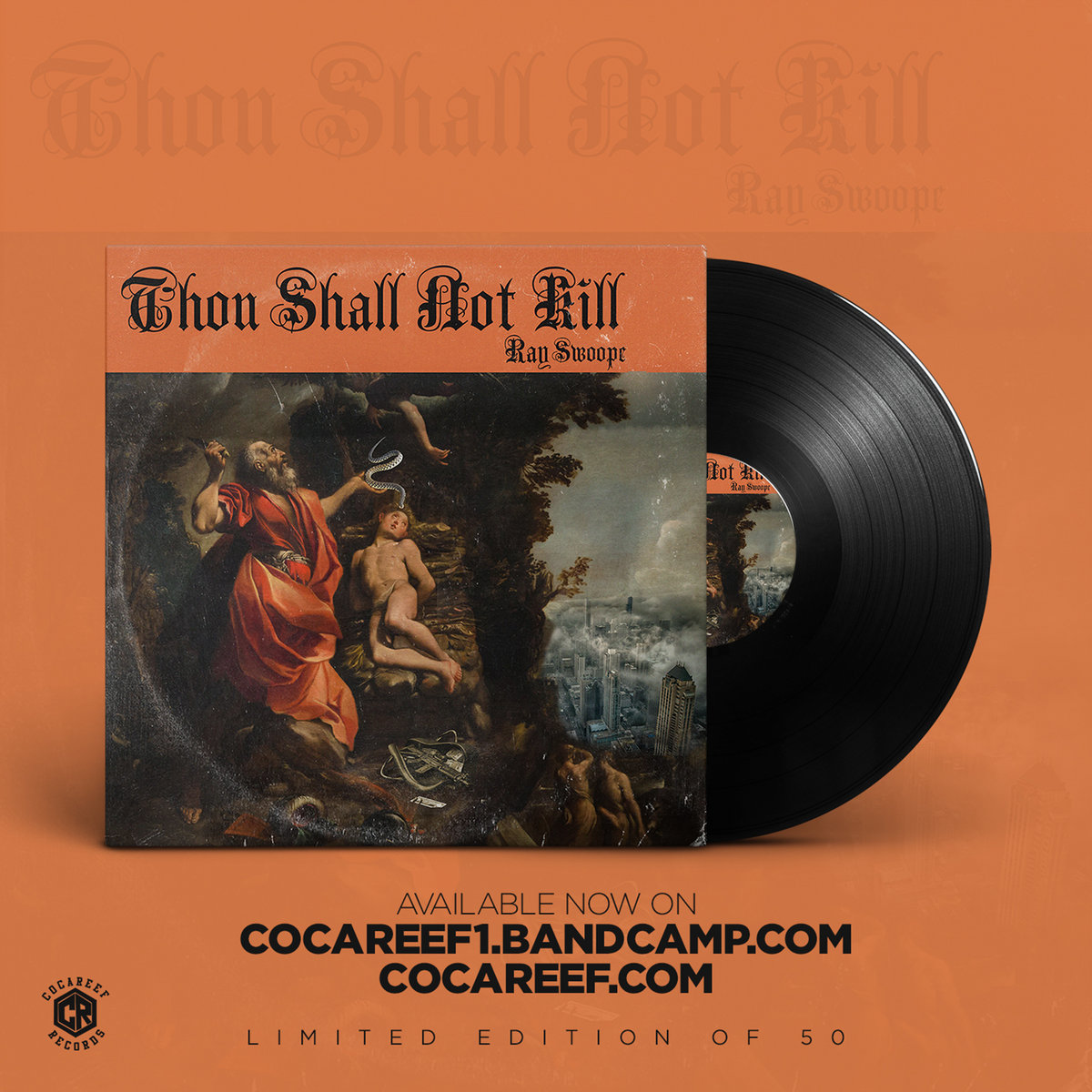 Thou Shall Not Kill | Ray Swoope | Cocareef