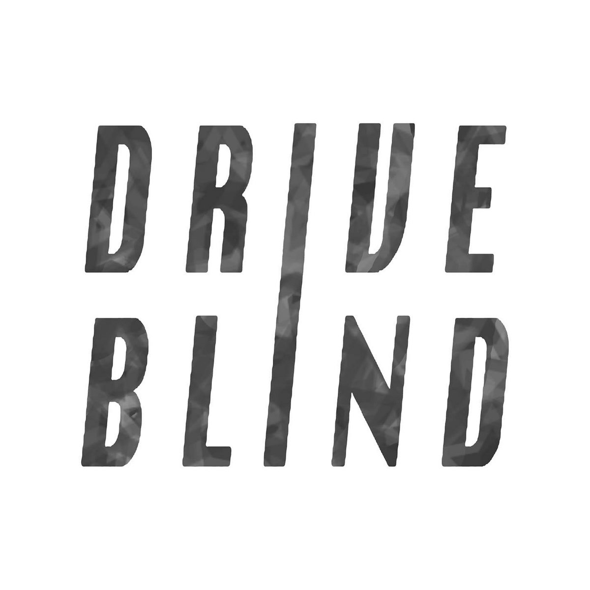 Know my name | Drive Blind