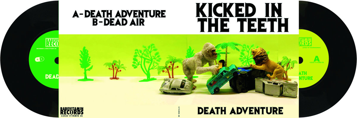 Death Adventure | KICKED IN THE TEETH