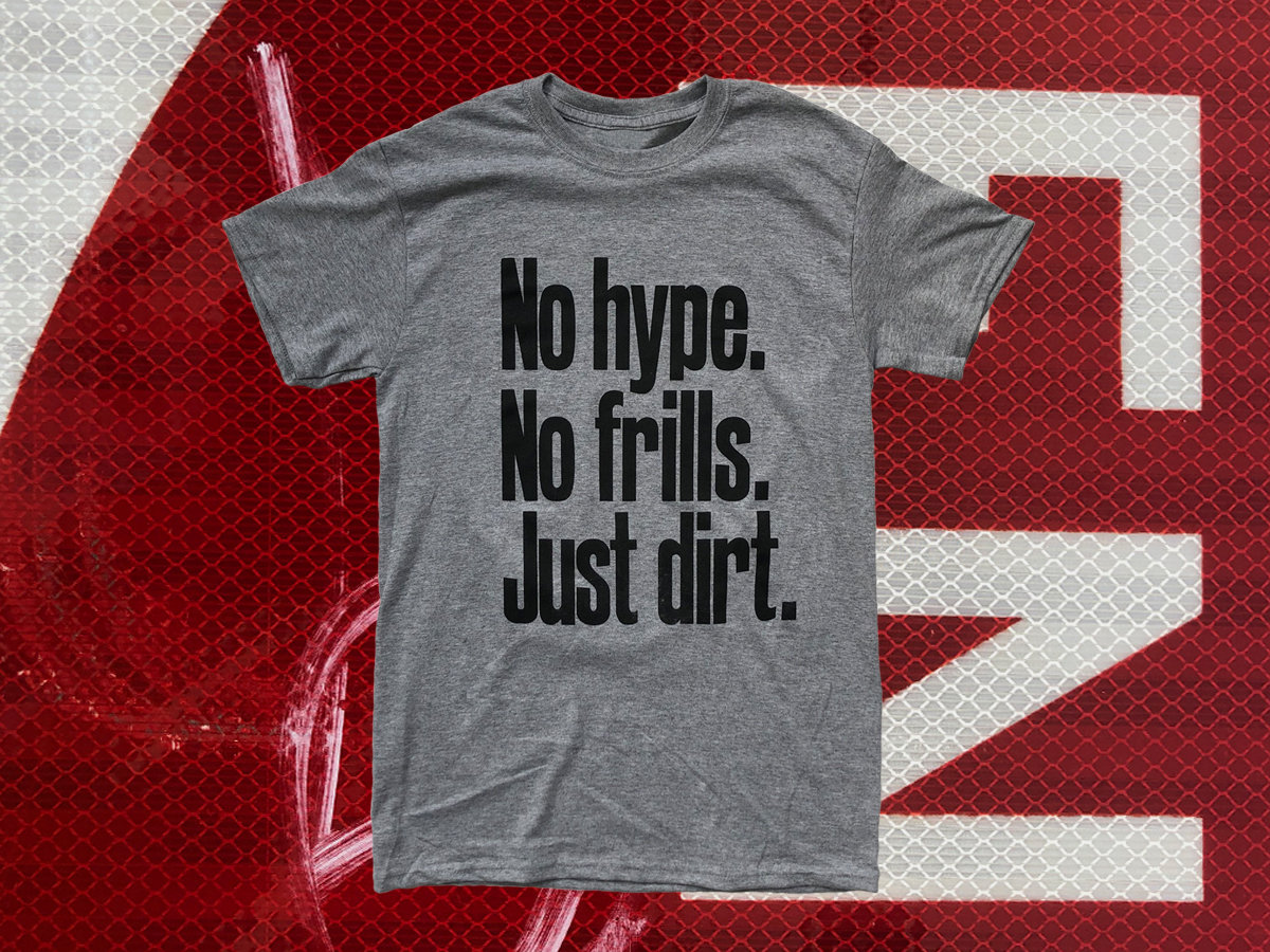 No Hype Tee | DIRT TECH RECK