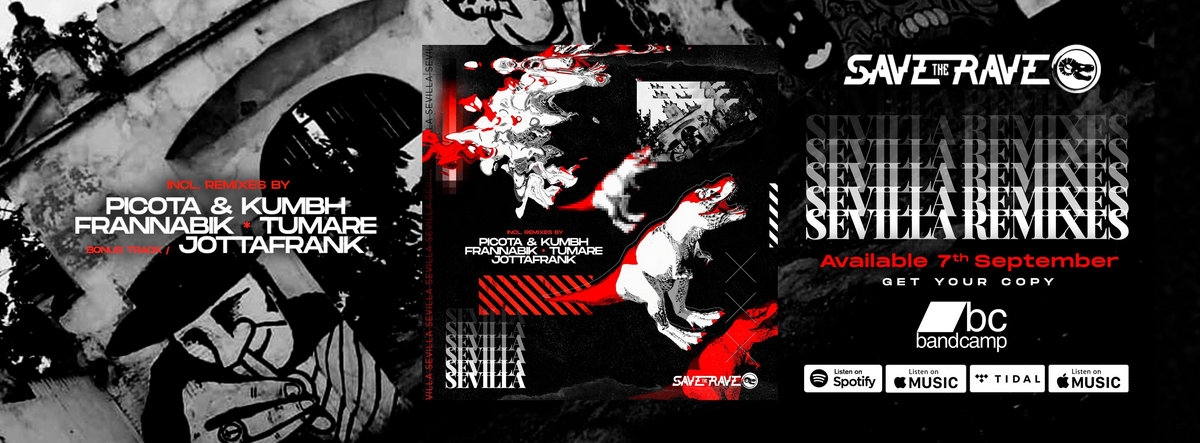 Save The Rave - Sevilla (Remixes) | Save The Rave