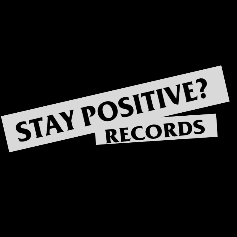 Artists | Stay Positive? Records