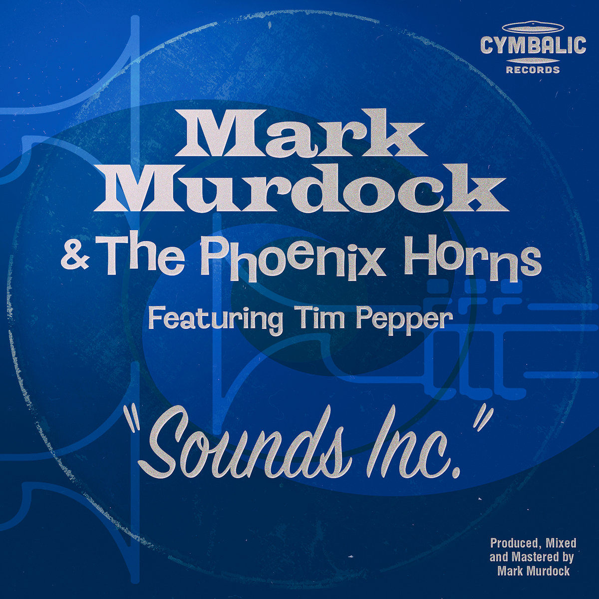 Sounds Inc. | Mark Murdock & The Phoenix Horns