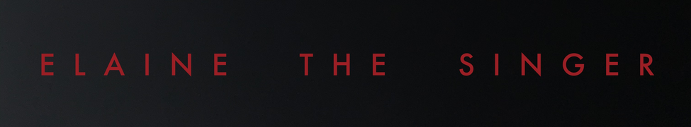 Elaine The Singer | Elaine The Singer