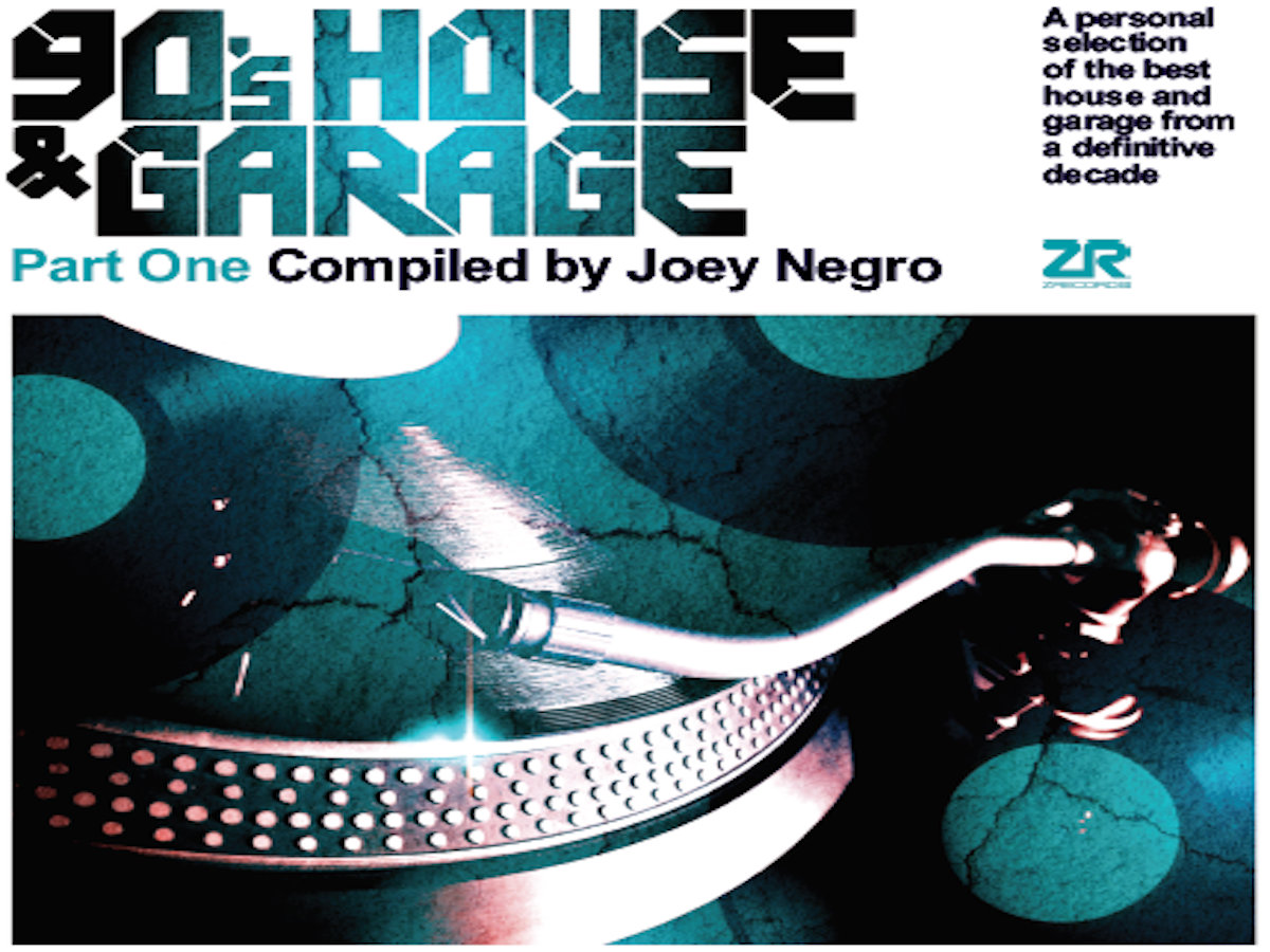 90's House & Garage Vol. 1 compiled by Joey Negro | Various Artists | Z ...