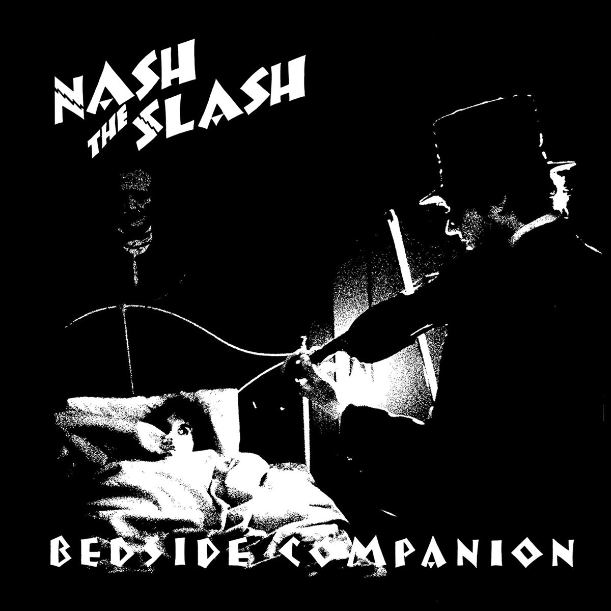 Bedside Companion | Nash The Slash