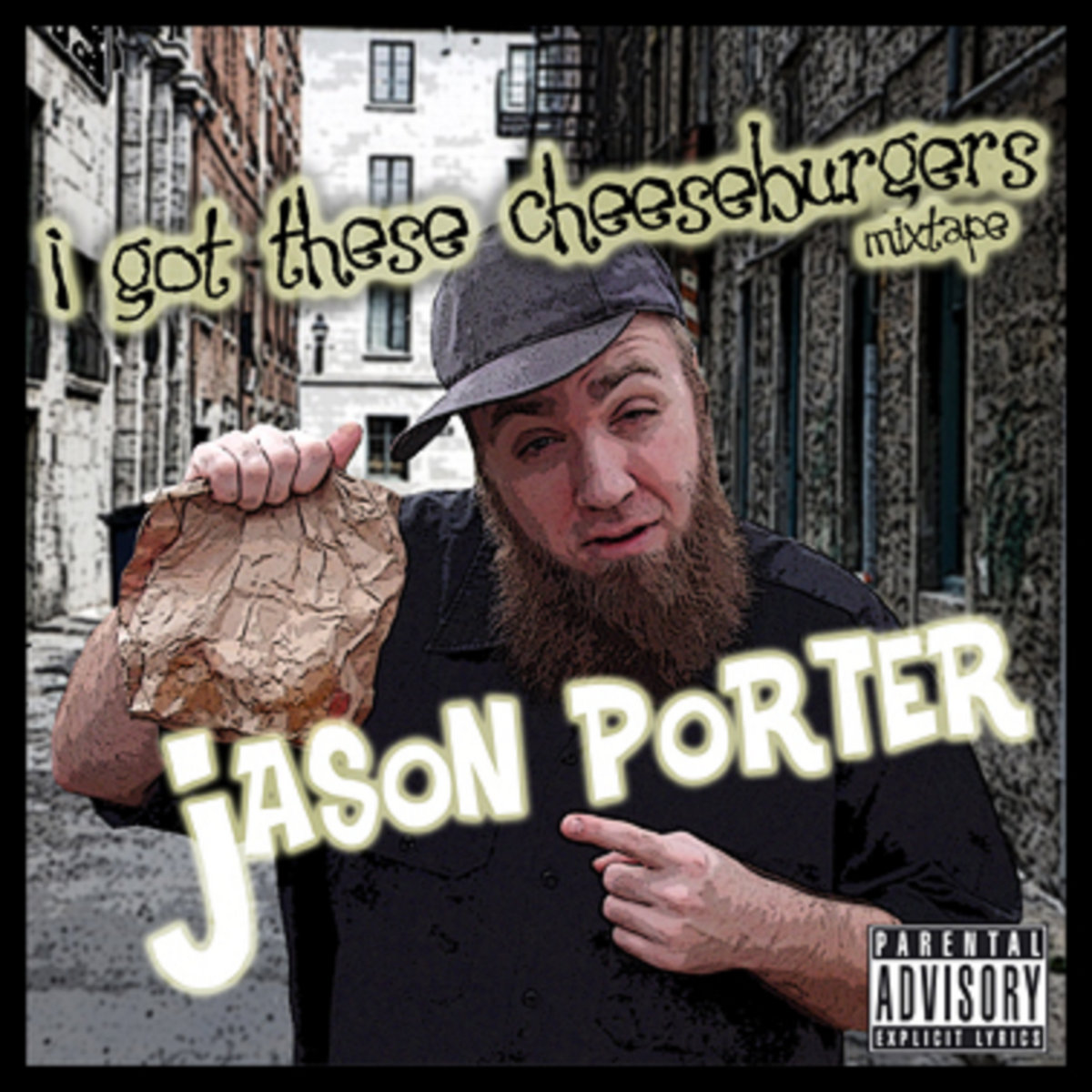 I Got These Cheeseburgers | Jason Porter
