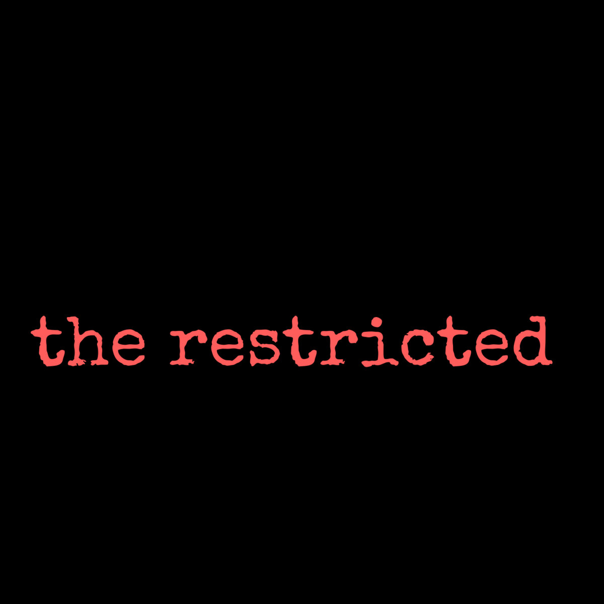 the restricted | the restricted