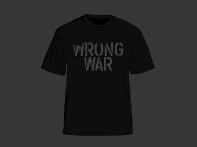 Wrong War T-Shirt (Gray Lettering) | Wrong War