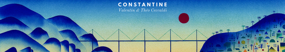 CONSTANTINE | Valentin Ceccaldi, Théo Ceccaldi & le Grand Orchestre du ...