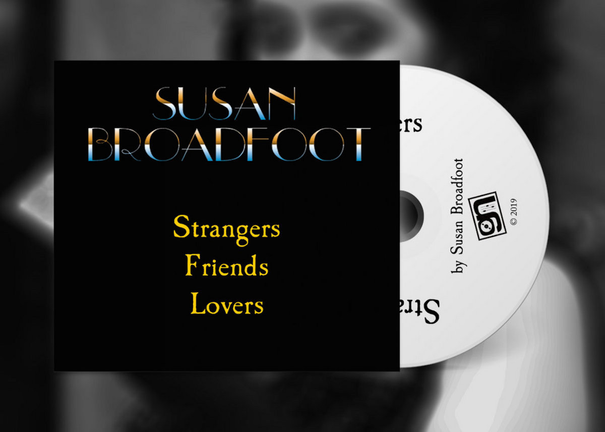 Strangers Friends Lovers | Susan Broadfoot