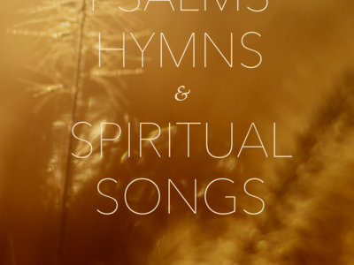 Psalms, Hymns, and Spiritual Songs booklet of sheet music | Seth Koerner
