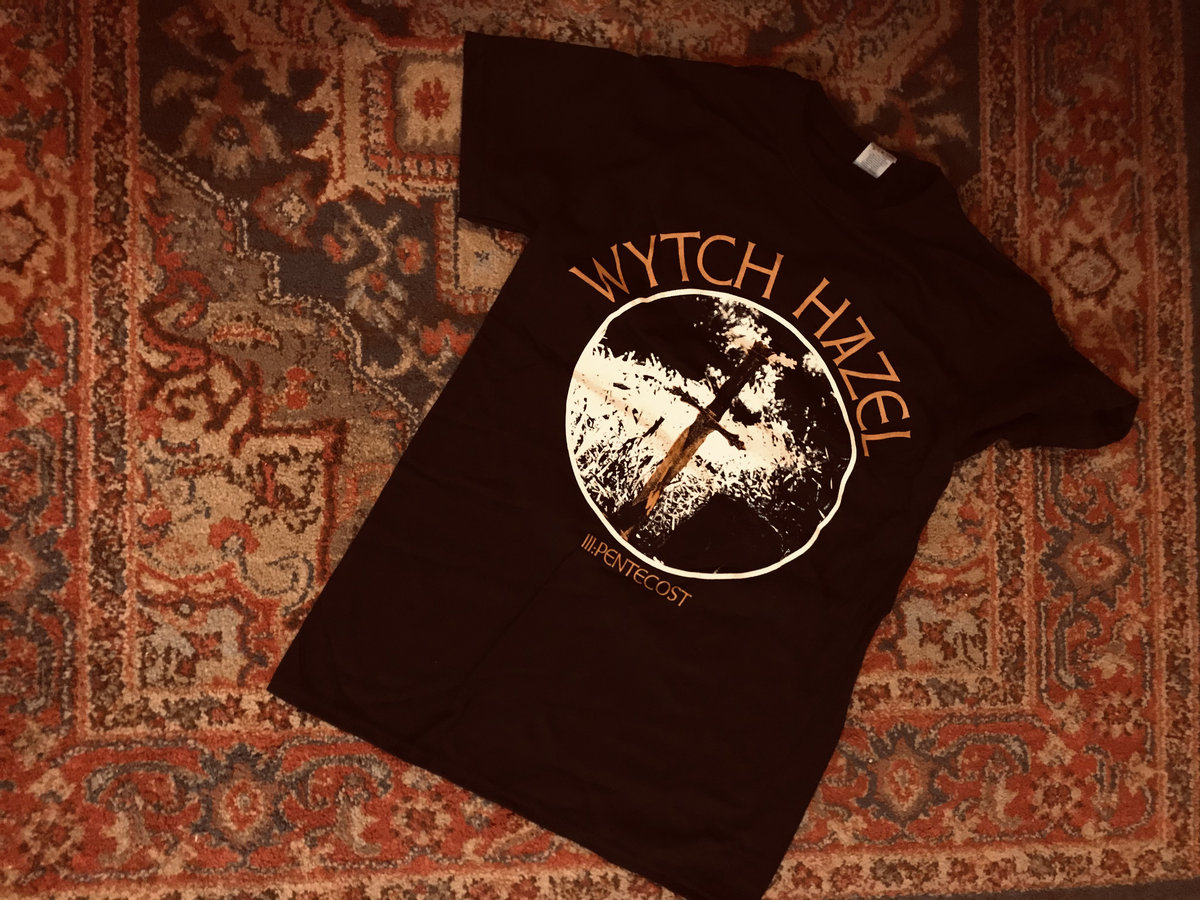 Iii Pentecost T Shirt Wytch Hazel