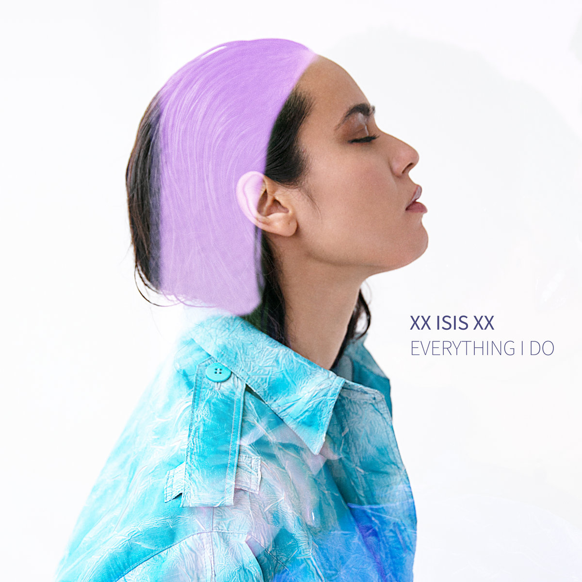 Everything I do | Xx Isis xX