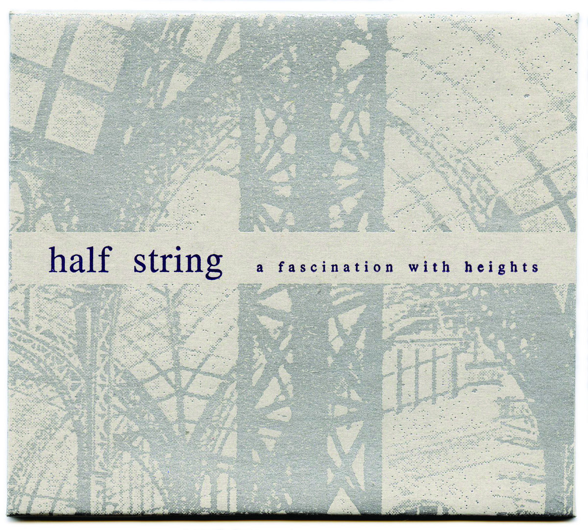 HALF STRING A Fascination With Heights CD | Independent Project Records
