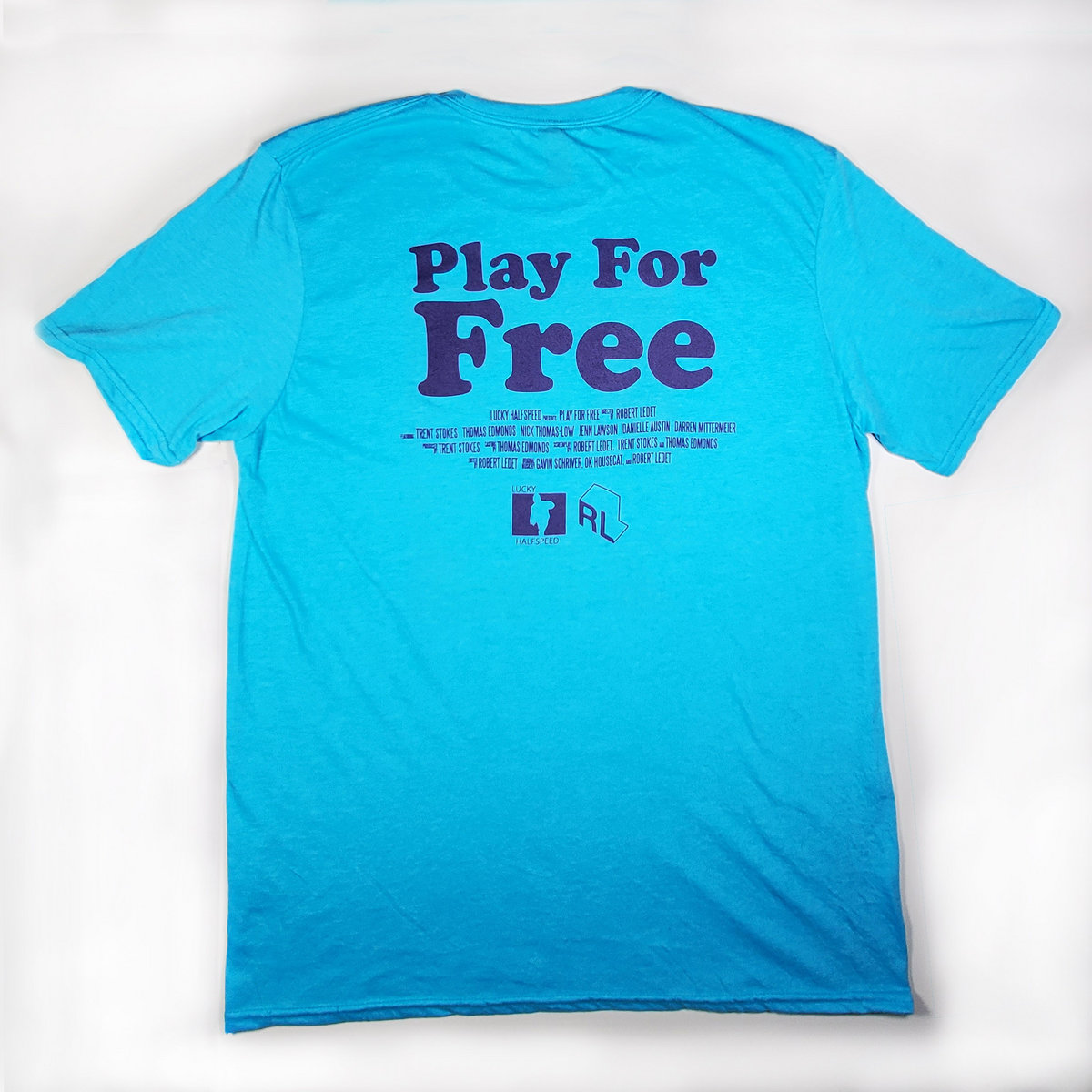 "Play For Free" Shirts | Lucky Halfspeed