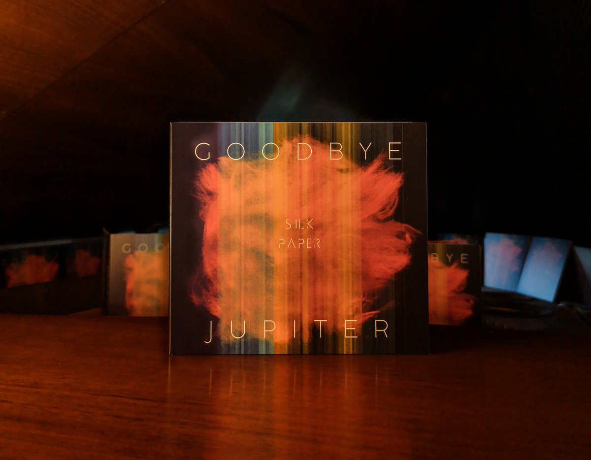 Silk Paper | Goodbye Jupiter
