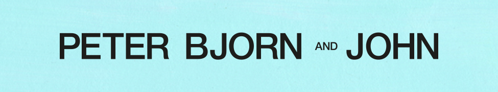 Music | Peter Bjorn And John