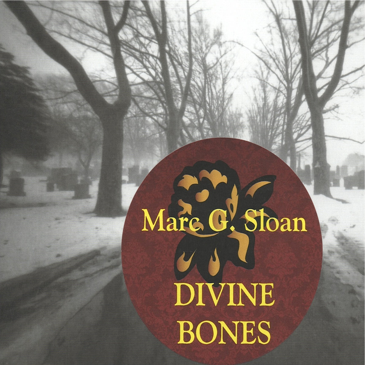 Marc Sloan - Divine Bones Volume 1 | Marc Sloan | Marc G. Sloan