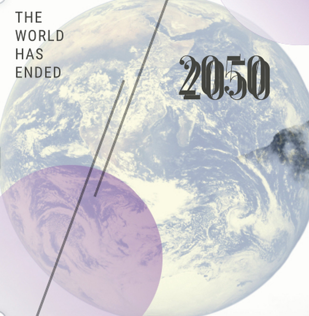 The World Has Ended | 2050