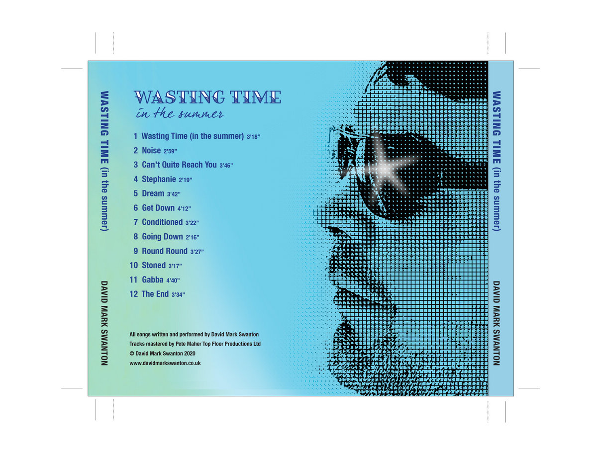 WASTING TIME in the summer | David Mark Swanton