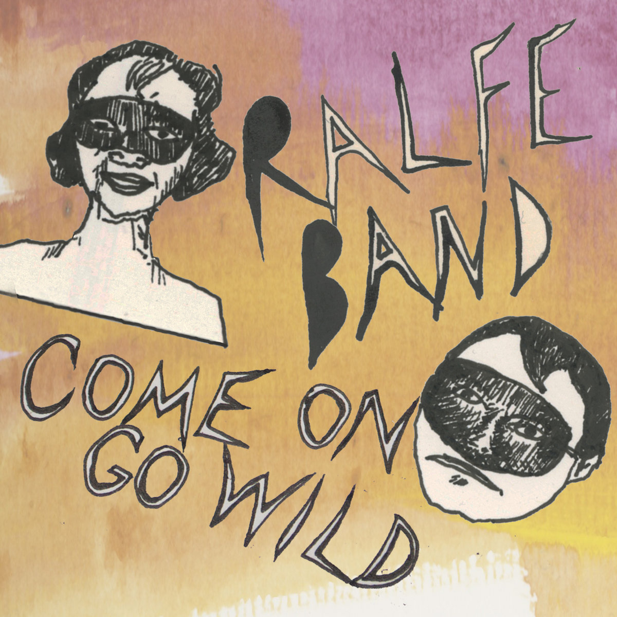 Come On Go Wild | Ralfe Band