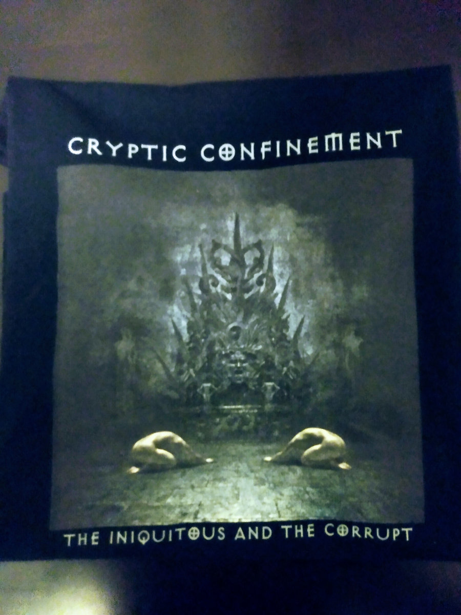 The Iniquitous And The Corrupt | Cryptic Confinement