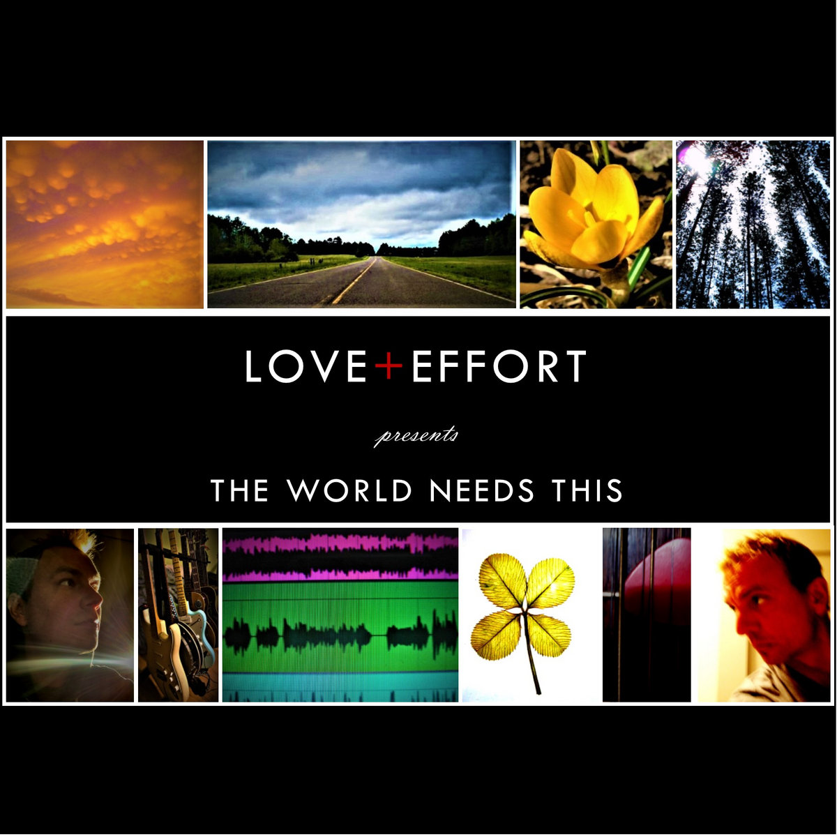 The World Needs This | Love + Effort