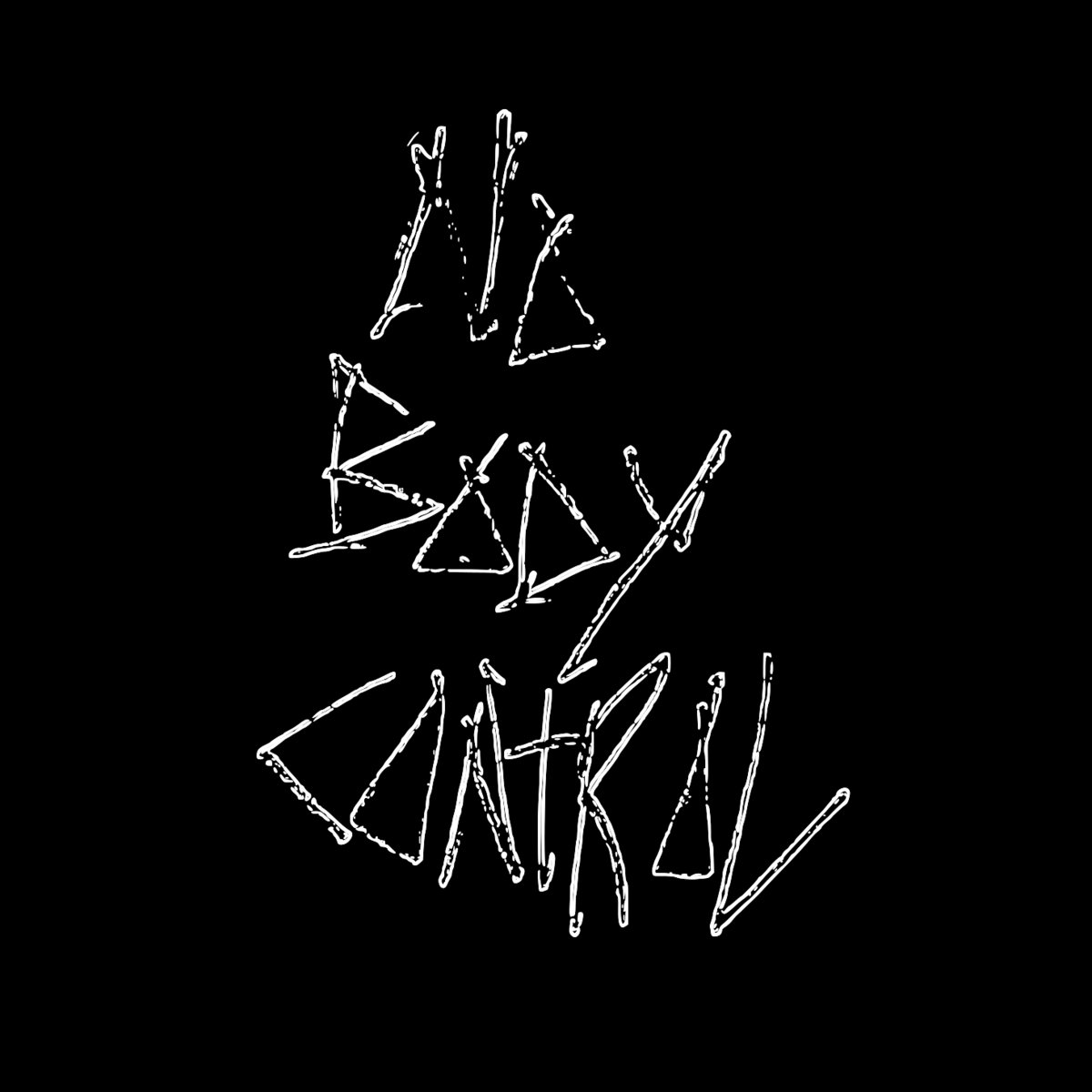 No Body Control | No Body Control