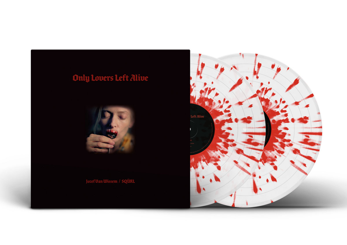Only Lovers Left Alive (Original Motion Picture Soundtrack) | Sqürl and ...