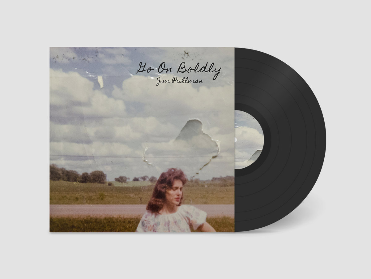 Go On Boldly | Jim Pullman