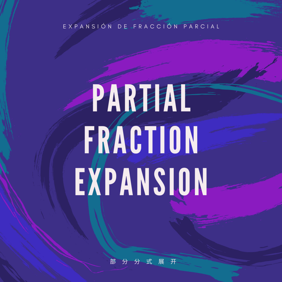Advancer | Partial Fraction Expansion
