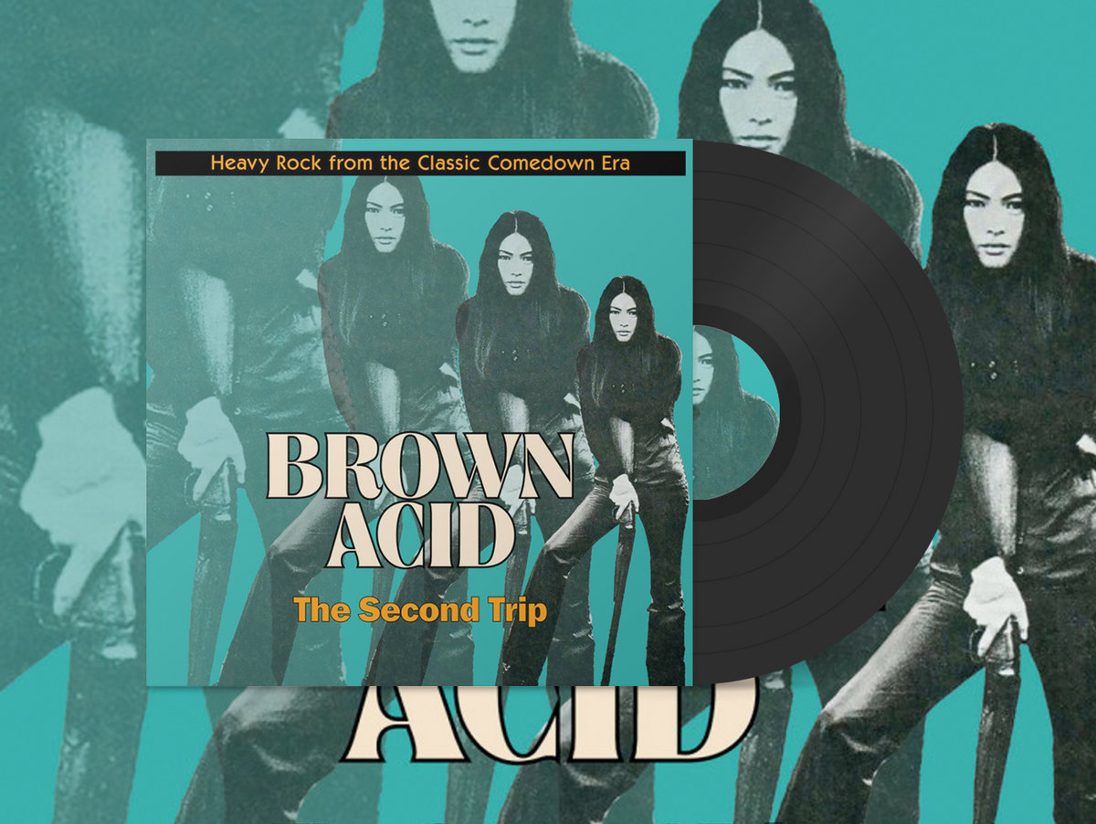 Brown Acid "The Second Trip" | Brown Acid - "The Second Trip ...